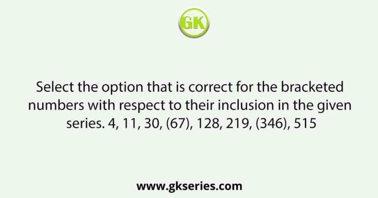 Select the option that is correct for the bracketed numbers with ...