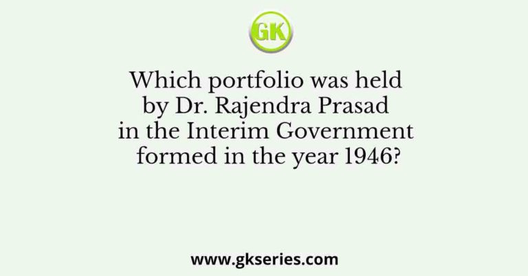 Which portfolio was held by Dr. Rajendra Prasad in the Interim ...