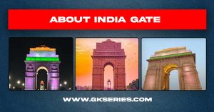 About India Gate | Facts | History | Design and structure