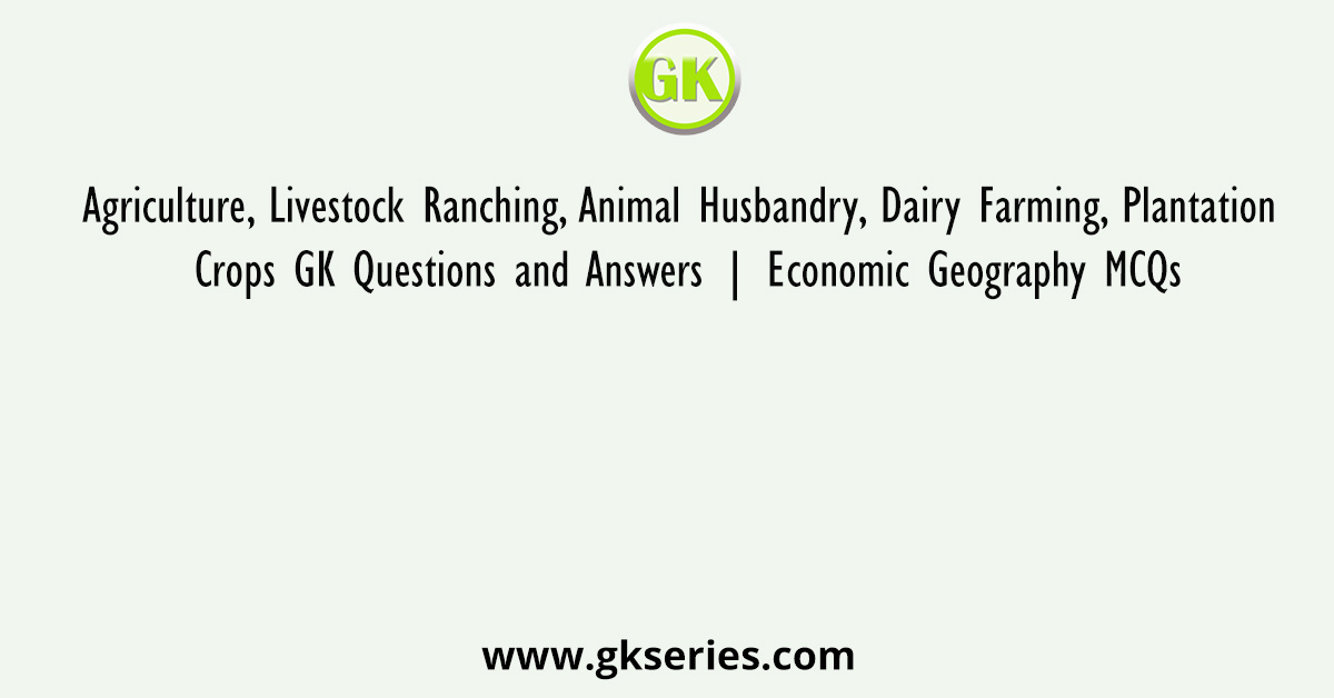 Agriculture, Livestock Ranching, Animal Husbandry, Dairy Farming ...
