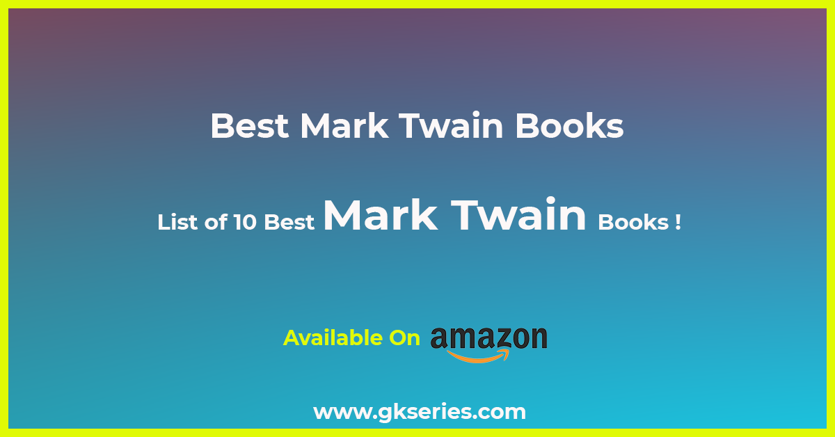 10 Best Mark Twain Books That You Should Read