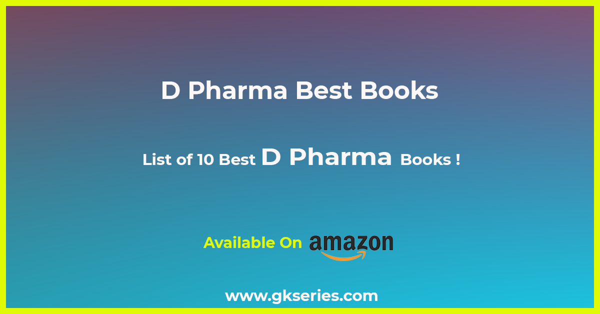 Best Books for D Pharma | 10 Best Pharmacology Books