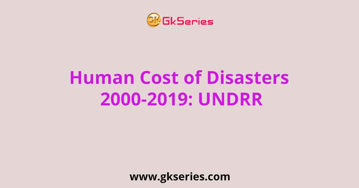 Human Cost of Disasters 2000-2019: UNDRR