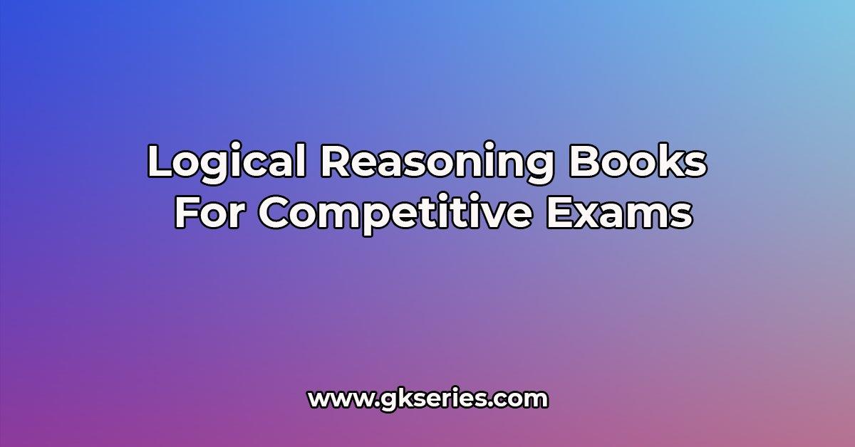 Best Logical Reasoning Books For Competitive Exams | 10 Best Logical ...