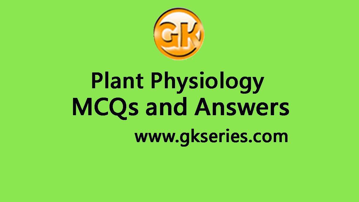 Plant Physiology Multiple Choice Questions And Answers Plant Plant Physiology Multiple Choice Questions And Answers Plant
